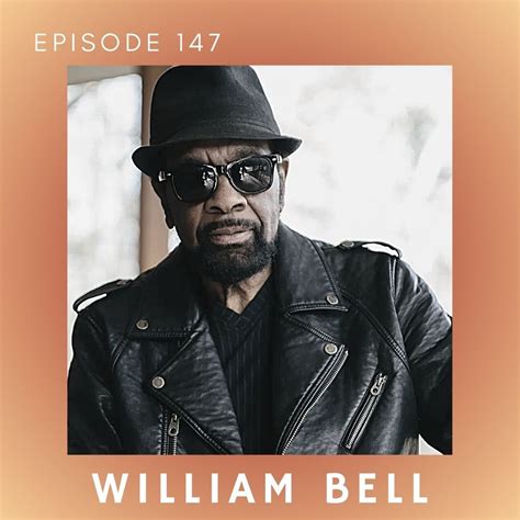William Bell — Music Makers And Soul Shakers Podcast — Music Makers And Soul Shakers Podcast