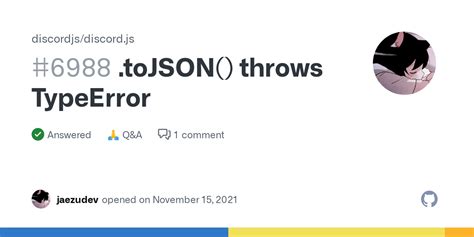 ToJSON Throws TypeError Discordjs Discord Js Discussion 6988 GitHub