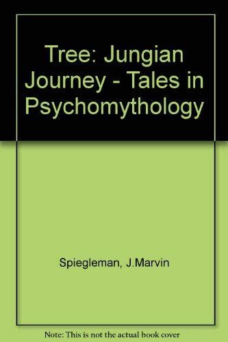 The Tree Of Life A Jungian Journey Tales In Psycho Mythology