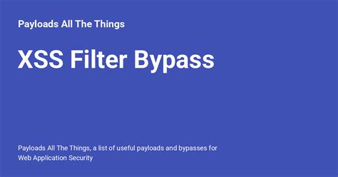 Xss Filter Bypass Payloads All The Things