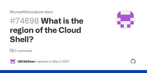 What Is The Region Of The Cloud Shell · Issue 74698 · Microsoftdocs