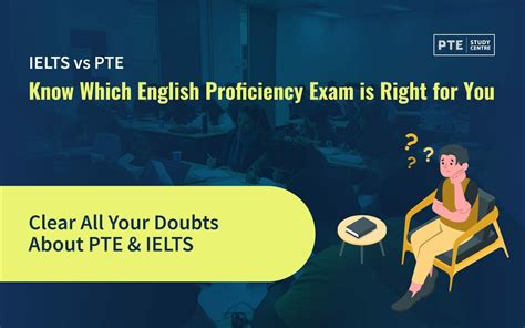 IELTS Vs PTE Know Which English Proficiency Exam Is Right For You PTE Study Centre