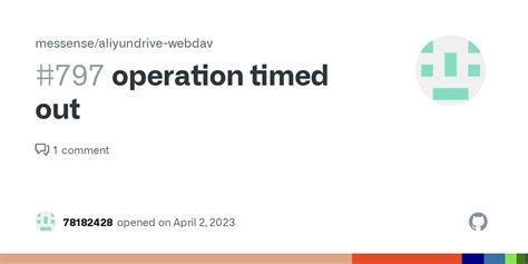 Operation Timed Out · Issue 797 · Messensealiyundrive Webdav · Github