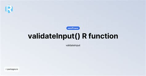 Validateinput R Function From Sempower R Packages