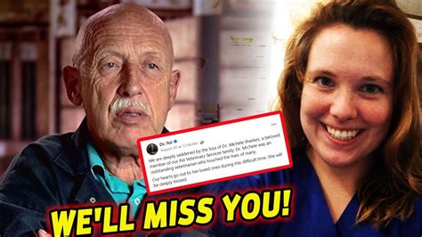 Dr Pol Shares Emotional Notes About Dr Michele Sharkey Dvm Passing