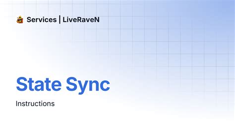State Sync Services Liveraven
