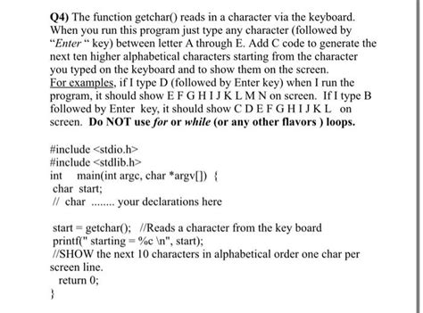 Solved Q4 The Function Getchar Reads In A Character Via