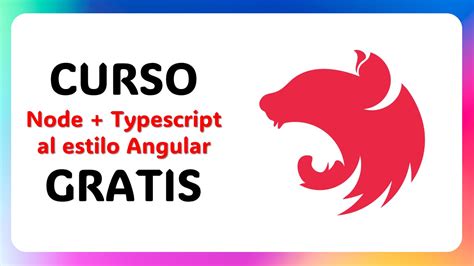 El Curso Gratis Que Cambiará Tu Carrera Nestjs Al Estilo Angular Para