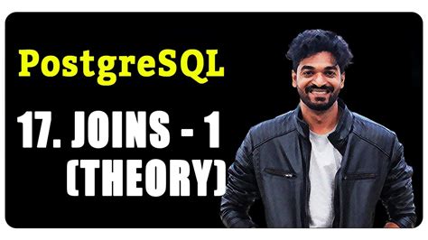 17 Joins Part 1 Theory Postgresql Masterclass Youtube