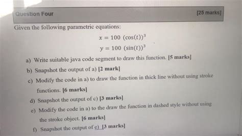 Solved Question Four [25 Marks] Given The Following