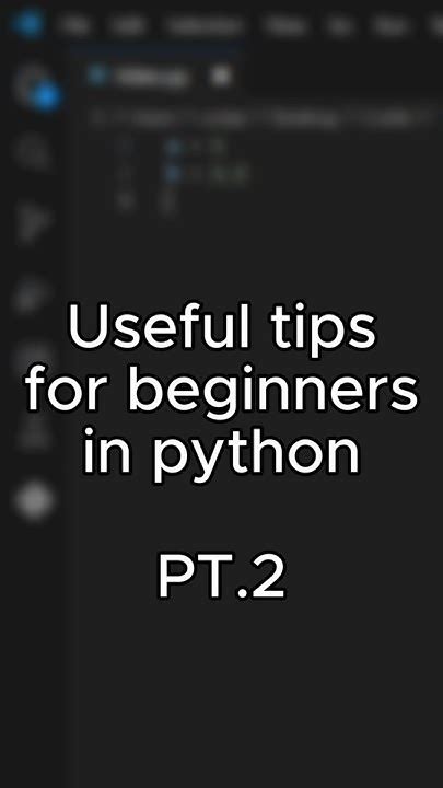 Useful Tips For Beginners In Python Pt 2 Python Coding Tips Youtube
