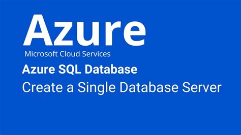 Azure Sql Database How To Create A Single Database Server Youtube
