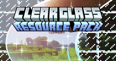 Better Clear Glass For Minecraft 1193