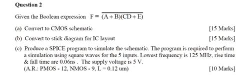 Solved Subject Asic Design And Technique Question 2 Given The Boolean Expression F A Bj