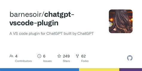 Github Barnesoir Chatgpt Vscode Plugin A Vs Code Plugin For Chatgpt