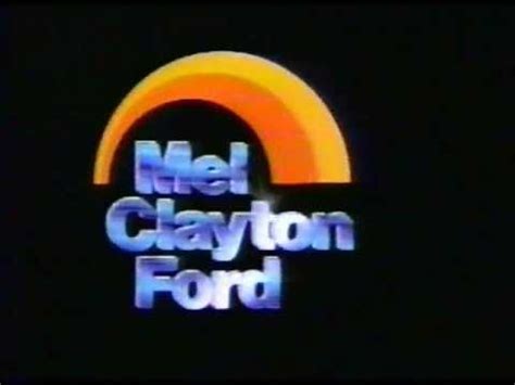 Mel Claytom Ford Phx Az 1984 Feat Bill Heywood 3 Tv Ads Youtube