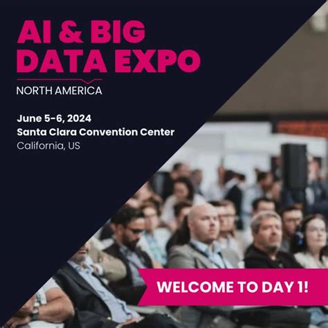 Ai And Big Data Expo World Series On Linkedin Welcome To Day 1 Of The Ai And Big Data Expo North