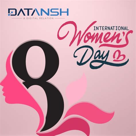 Datansh Solutions Pvt Ltd On Linkedin Internationalwomensday Empoweringexcellence