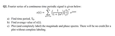 Solved Fourier Series Of A Continuous Time Periodic Signal