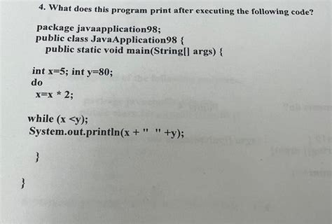 Solved 4 What Does This Program Print After Executing The