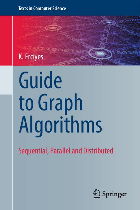 Guide To Graph Algorithms Sequential Parallel And Distributed Pdf