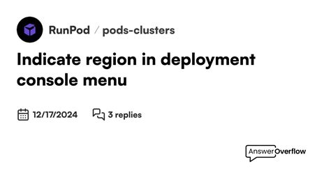 Indicate Region In Deployment Console Menu Runpod