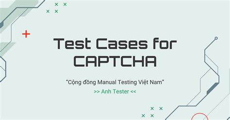 Test Cases For Captcha Anh Tester