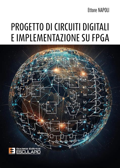 Progetto Di Circuiti Digitali E Implementazione Su Fpga Napoli Ettore Au Books