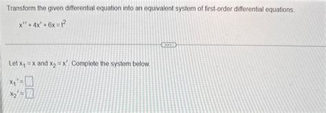 Solved Transform The Given Differential Equation Into An