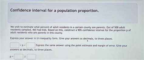 Solved Confidence Interval For A Population Proportion We