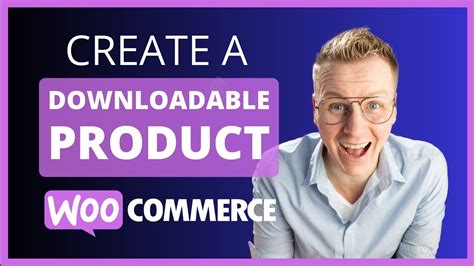 Create A Downloadable Product Within Woocommerce Youtube