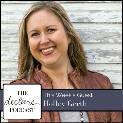Becoming Fierce Hearted Holley Gerth {ep 71} Declare