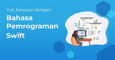 Yuk Kenalan Dengan Bahasa Swift Bahasa Pemrograman Aplikasi Ios