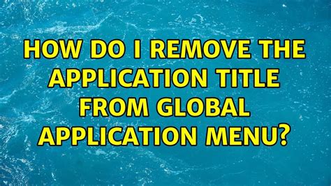 Ubuntu How Do I Remove The Application Title From Global Application