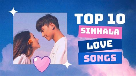 Sinhala Love Song ආදරබර සිංහල ගීත එකතුව 1 Youtube