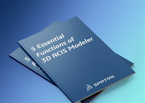 3d Acis Modeler Spatial 提供的工业三维建模功能