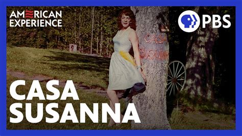 Casa Susanna Full Documentary American Experience Pbs Wpbs