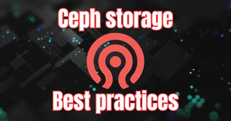 Ceph Storage Best Practices For Ultimate Performance In Proxmox Ve