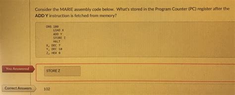 Solved Consider The Marie Assembly Code Below Whats Stored