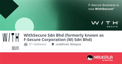 Withsecure Sdn Bhd Formerly Known As F Secure Corporation M Sdn Bhd