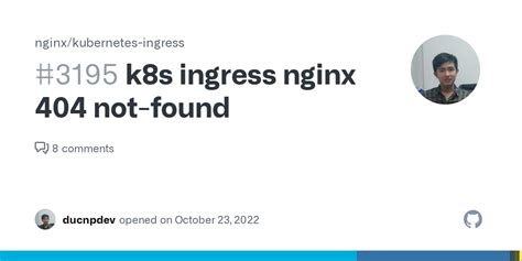K8s Ingress Nginx 404 Not Found · Issue 3195 · Nginxkubernetes