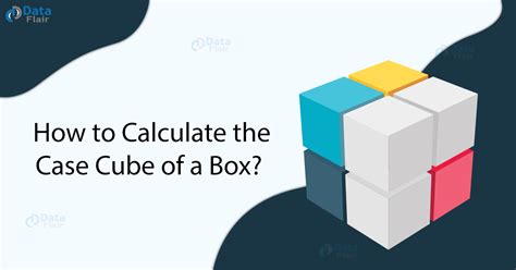 How To Calculate The Case Cube Of A Box DataFlair