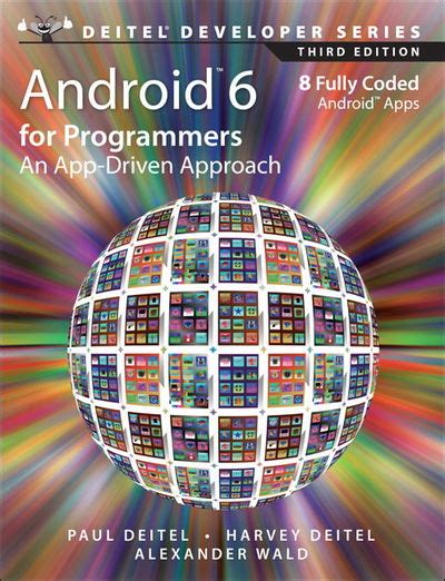 Android 6 For Programmers An App Driven Approach Deitel Developer By
