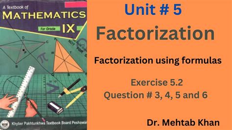 Factorization Using Formulas 9th Maths Exercise 52 Questions 3 To 6