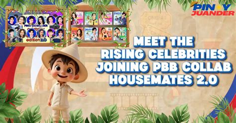 Meet The New Pbb Collab Housemates 2 0 Pinoyjuander