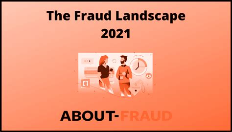 The Fraud Landscape 2021 Potential Fraud Trends And Developments