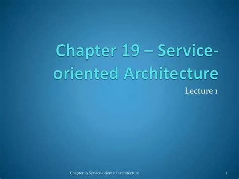 Ppt Chapter 19 Service Oriented Architecture Powerpoint Presentation Id5777397