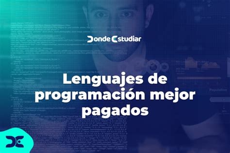 Lenguajes De Programación Mejor Pagados En La Actualidad