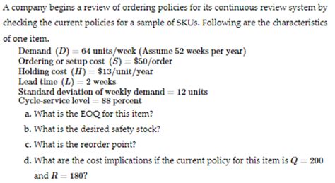 Solved A Company Begins A Review Of Ordering Policies For