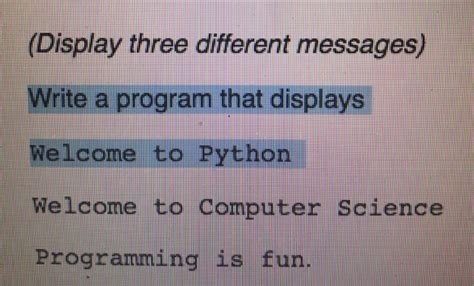 Display Three Different Messages Write A Program